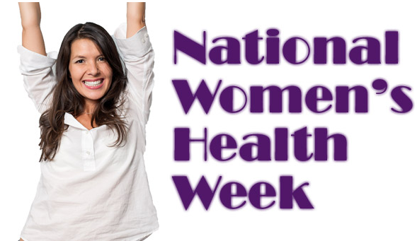 National Womens Health Week Is Here